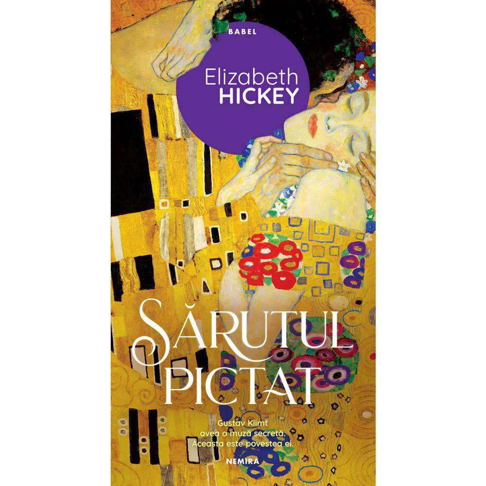 Sarutul Pictat - Elizabeth Hickey | Delumani - Magazin Online Romanesc